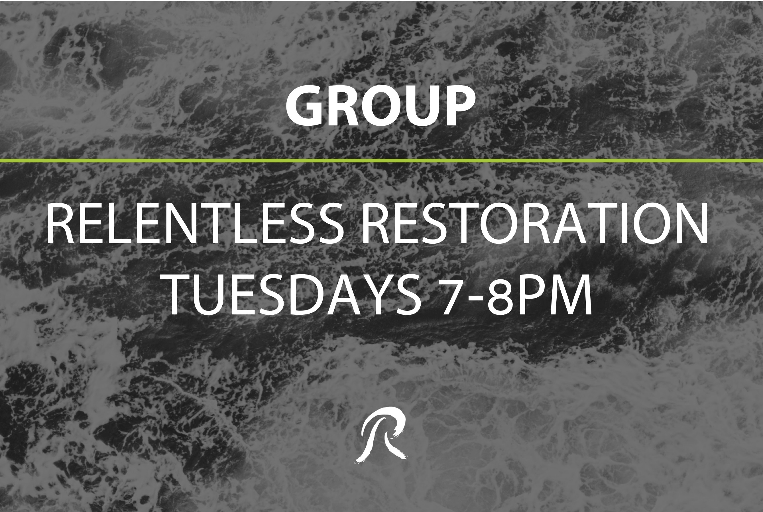 Restoration Group - Tuesday - Relentless Church Savannah